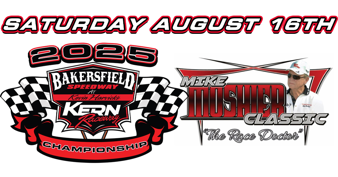 MIKE MOSHIER CLASSIC - Bakersfield Speedway